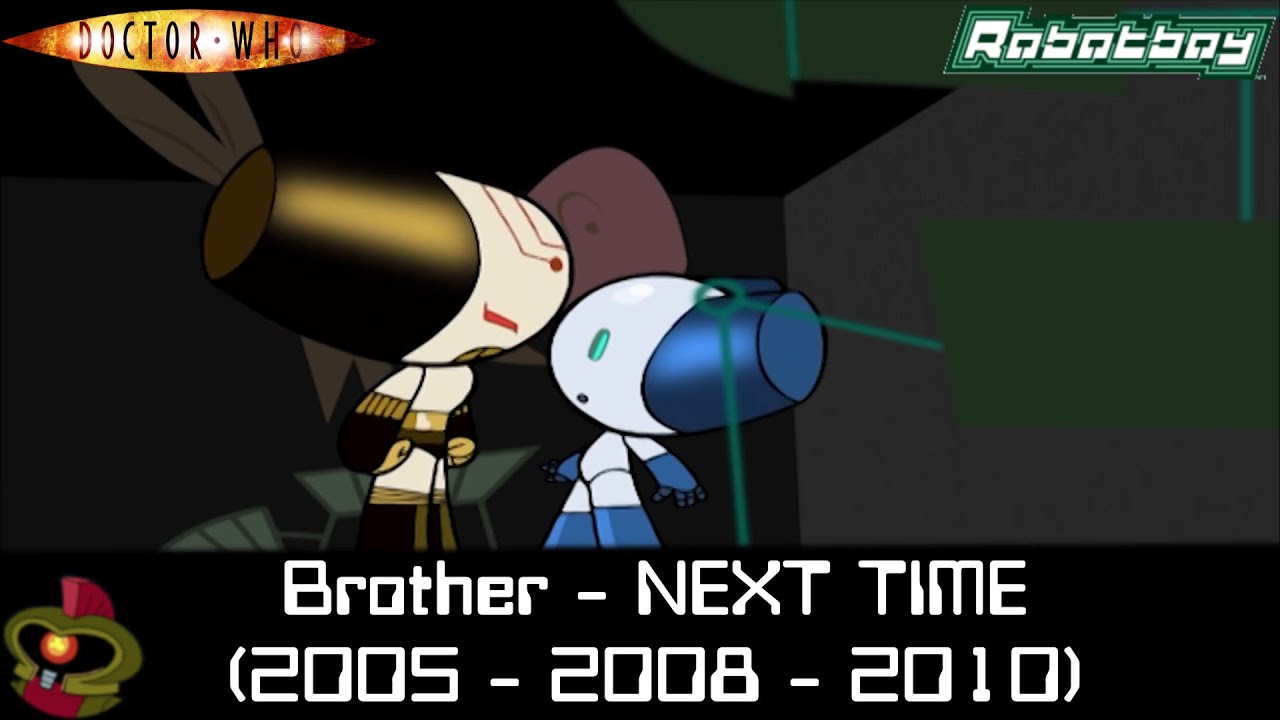 Robotboy: Brother - Doctor Who Styled Next Time Trailer - YouTube