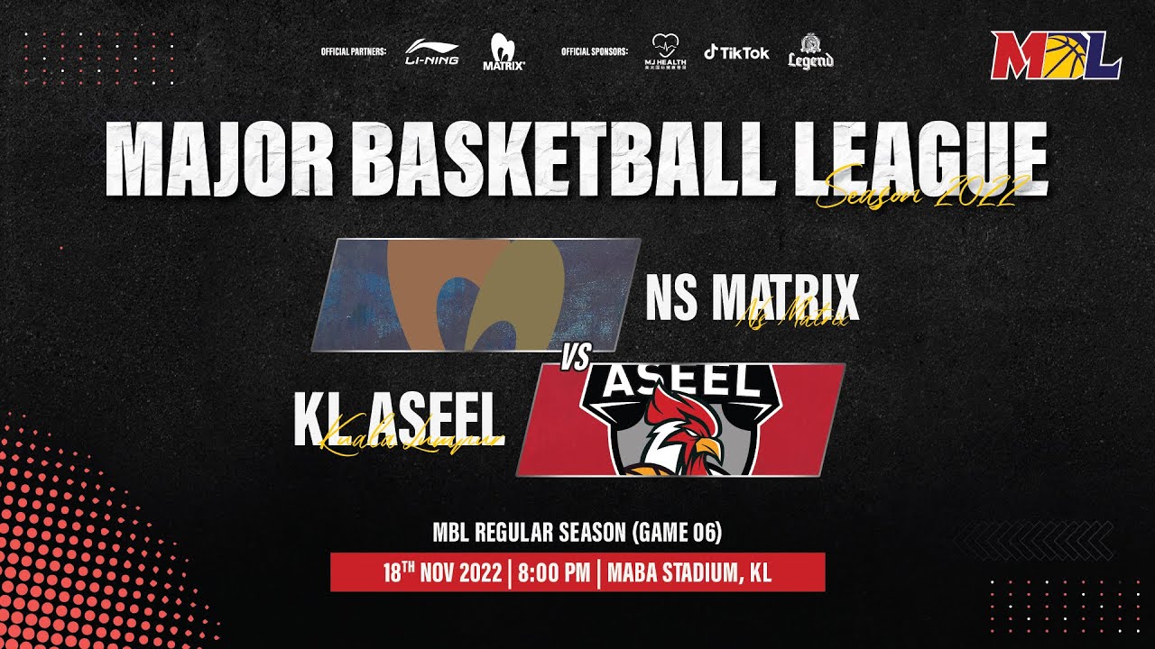 [LIVE] MBL Regular Season 2022 | G06 | NS Matrix VS KL Aseel - YouTube