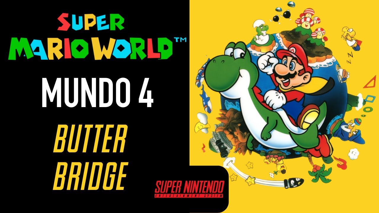 SUPER MARIO WORLD | MUNDO 4 | BUTTER BRIDGE | GAMEPLAY SNES 2K 60FPS ...