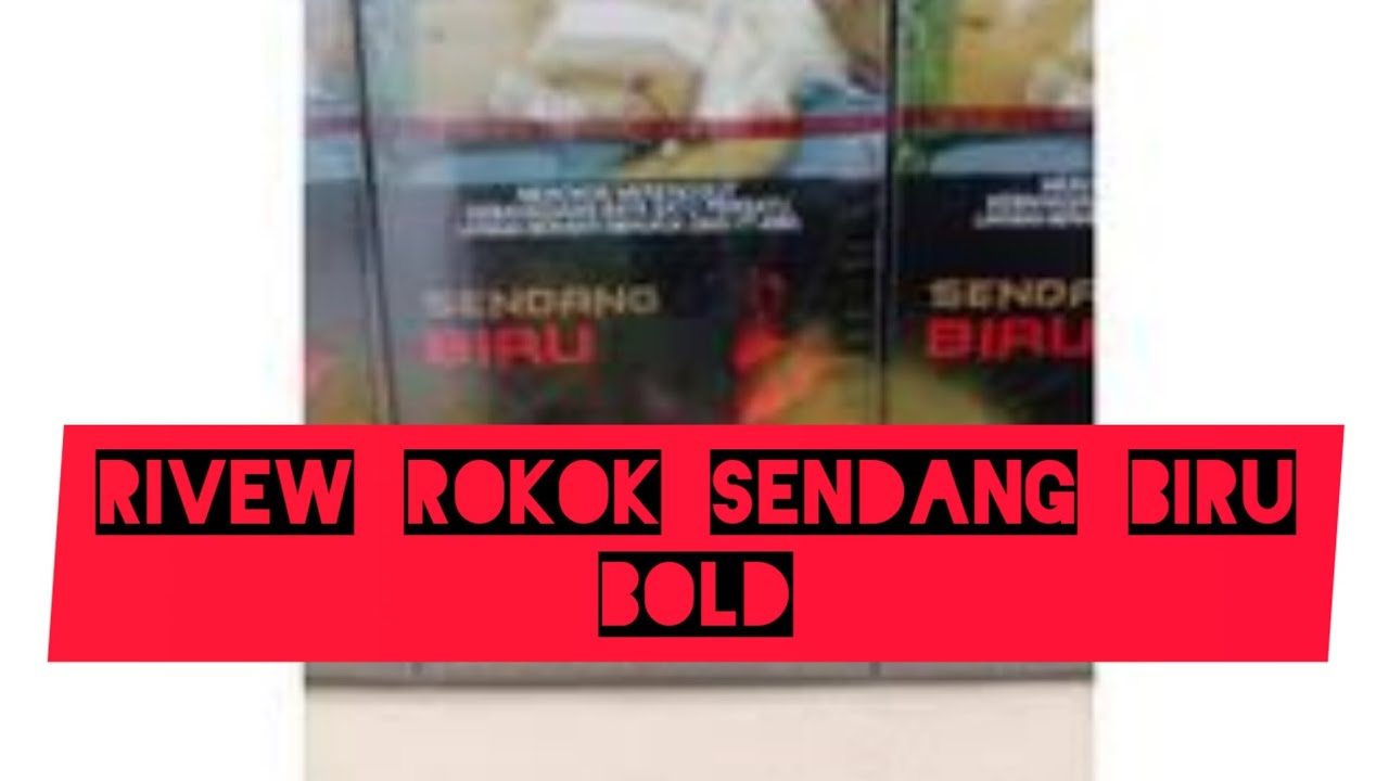 RIVEW ROKOK SENDANG BIRU BOLD - YouTube