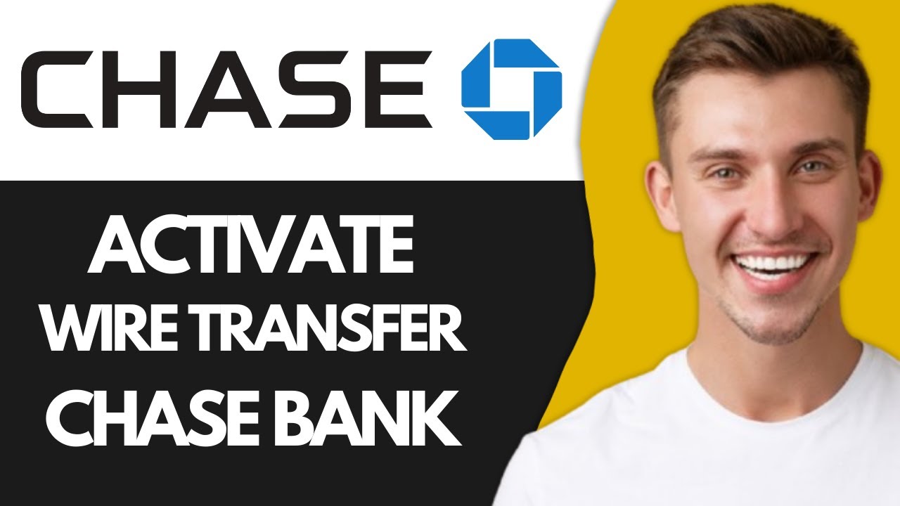 How to Activate Wire Transfer on Chase Bank (Best Method) - YouTube