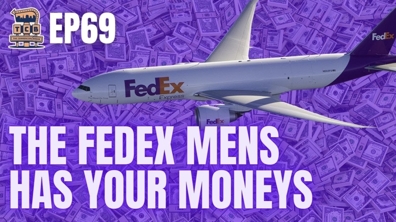 The FedEx Mens Has Your Moneys! | The Commercial Break Podcast Comedy ...