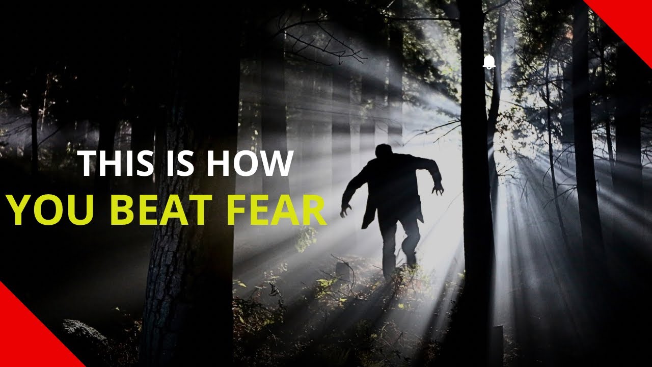How To Defeat Fear - YouTube