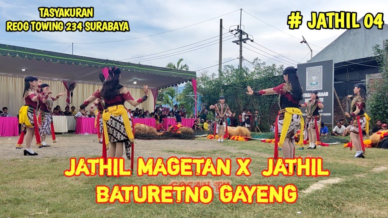 JATHIL MAGETAN X JATHIL BATURETNO GAYENG #reogindonesia # ...