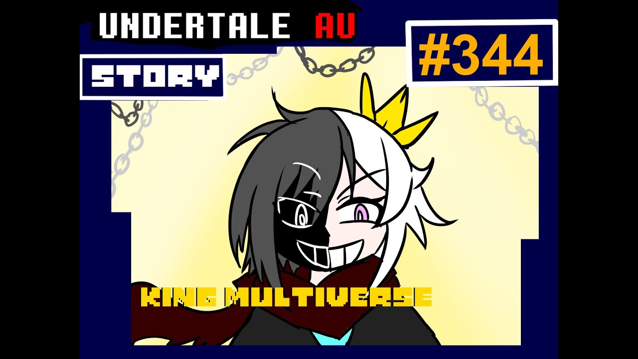 UTAUSTORY เรื่องสั้น king multiverse sans alphatale #344 byME - YouTube