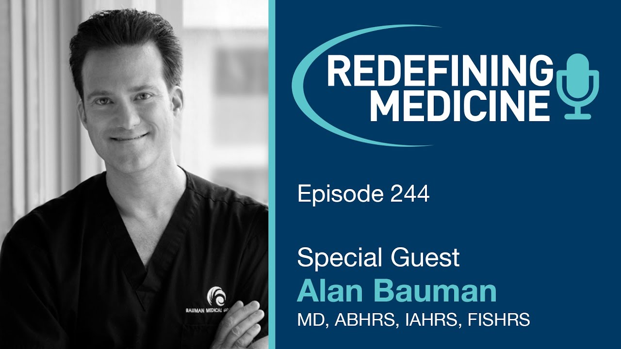 Redefining Medicine with special guest Dr. Bauman - YouTube