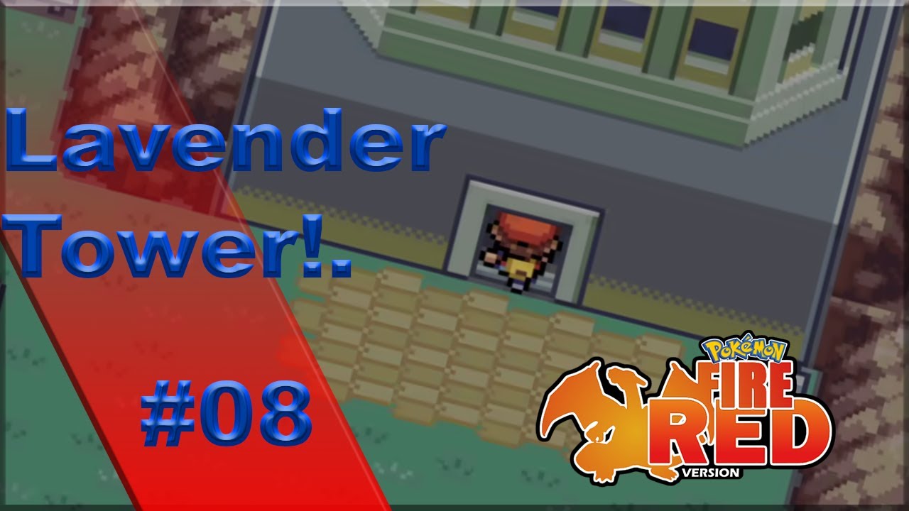 Pokémon Fire Red: Lavender Tower!. #08 - YouTube