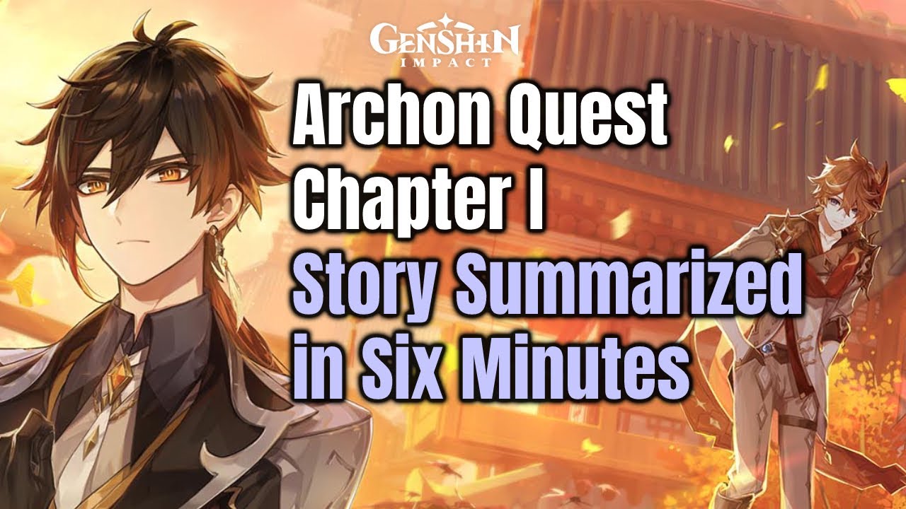 Genshin Impact 1.0 to 1.4 - Archon Quest: Chapter I - Story Summarized ...