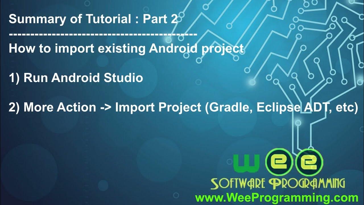 Part 2 of how to import existing Android project : Run Android Studio and Import Project - YouTube