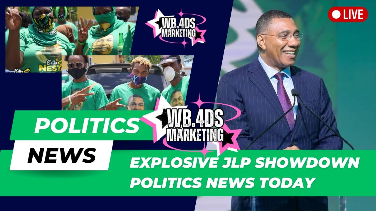 Live broadcast video, The Jamaica Labour Party, JLP Politics - YouTube