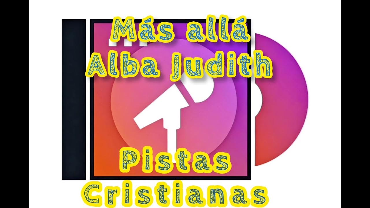 Más Allá Pista - Alba Judith - YouTube