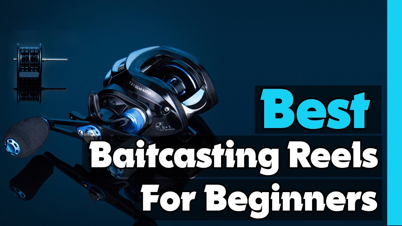 Top 5: Best Baitcasting Reels For Beginners In 2025 🎣 [ Best Baitcaster ...