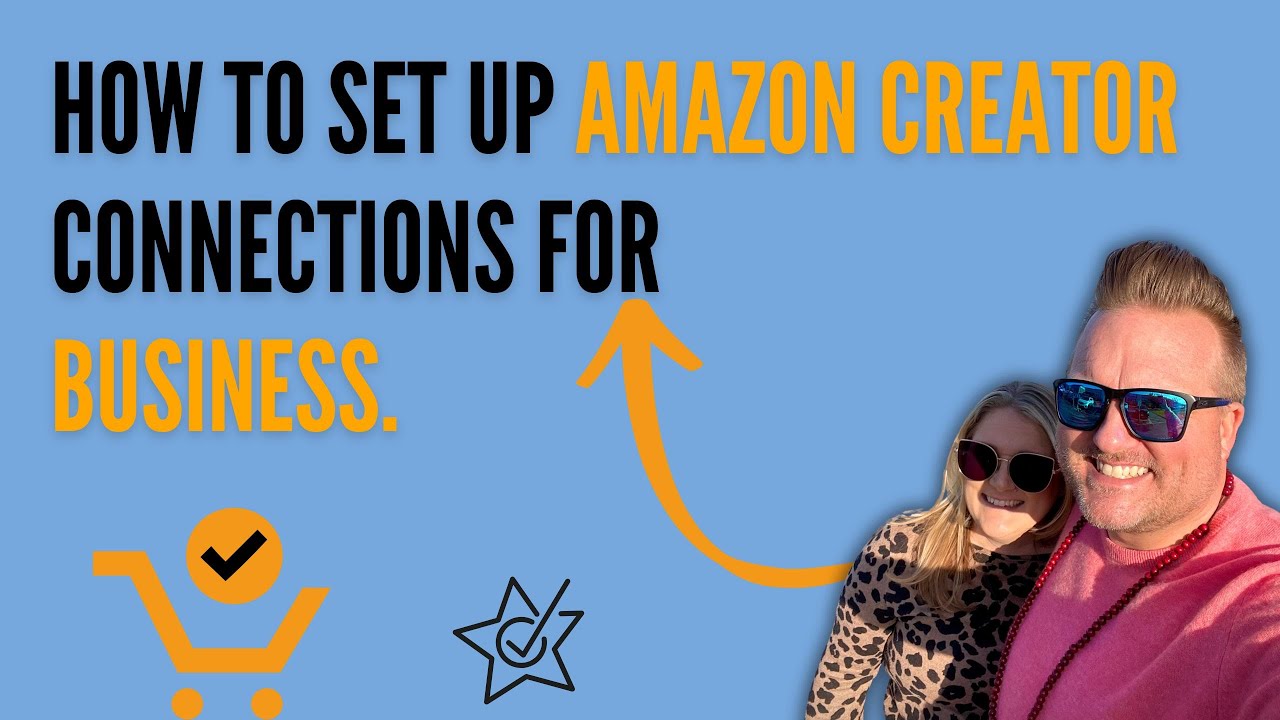 How to Set Up Amazon Creator Connections for Business - YouTube