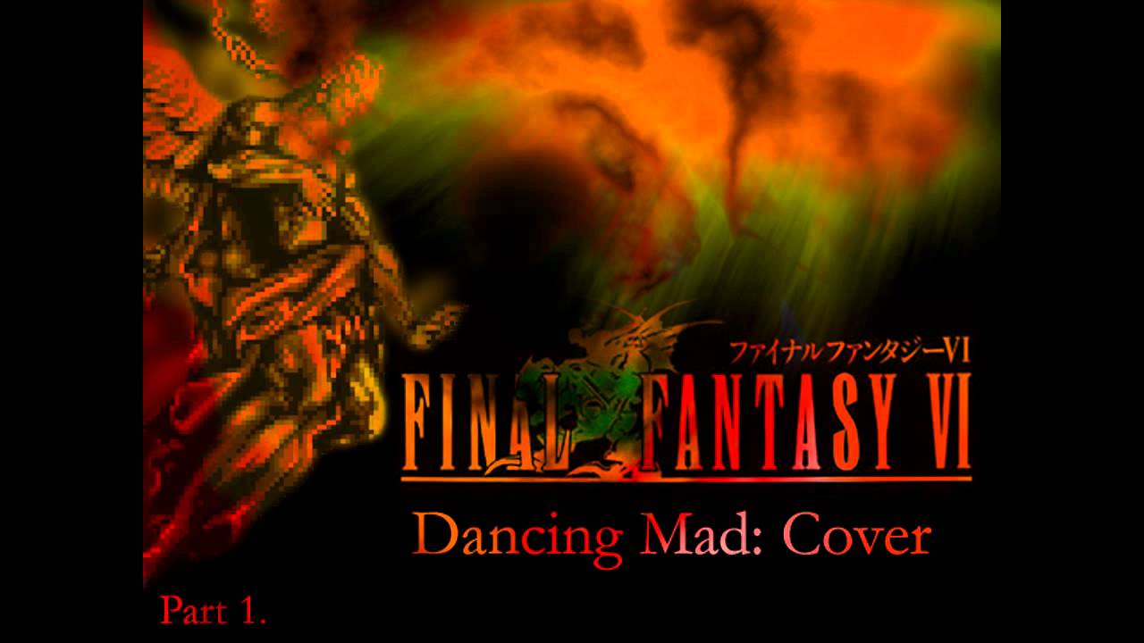 Final Fantasy 6: Dancing mad cover part 1 - YouTube