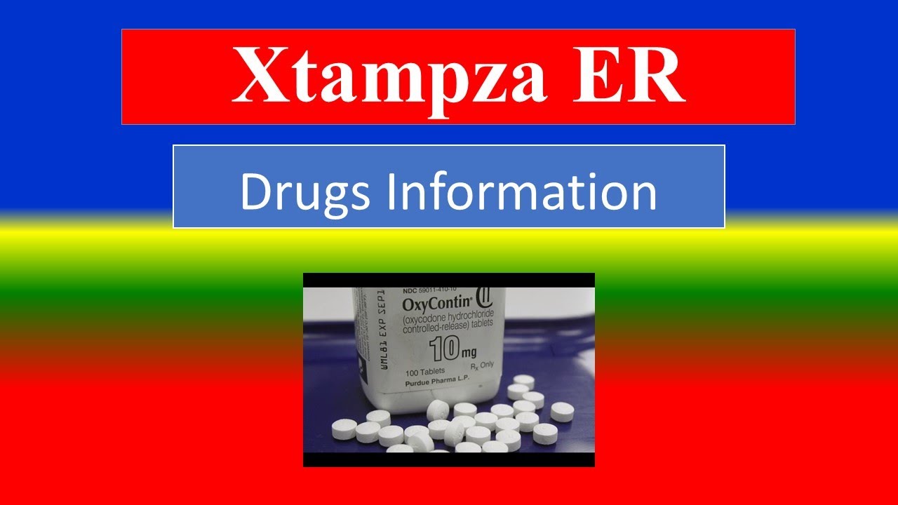 Xtampza ER - - Generic Name , Brand Names, How to use, Precautions ...