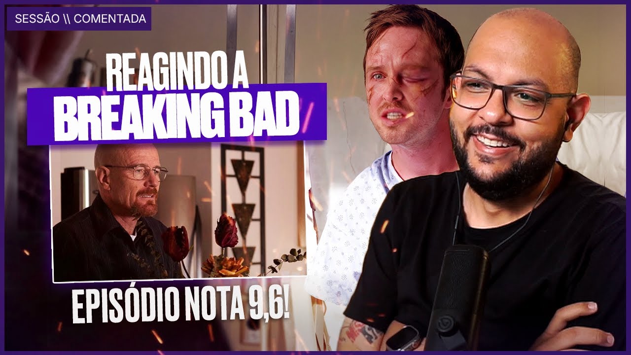 BREAKING BAD: Assisti ao episódio nota 9,6! | Sessão Comentada - YouTube