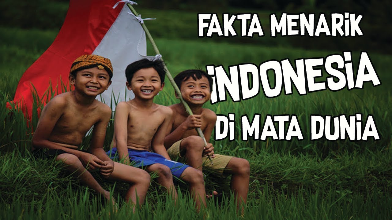 Fakta menarik Indonesia Di Mata Dunia || wonderful indonesia - YouTube
