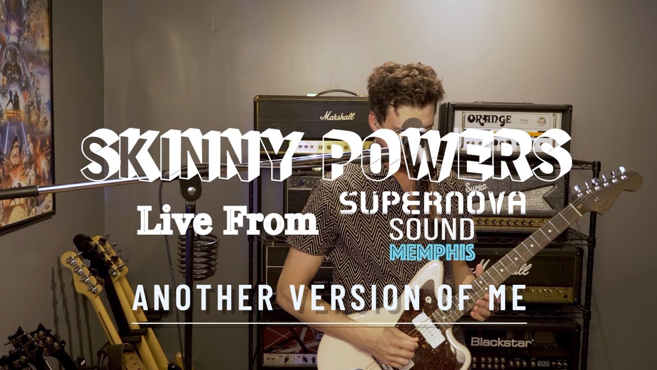 SKINNY POWERS - Another Version of Me (Live From Supernova Sound) - YouTube