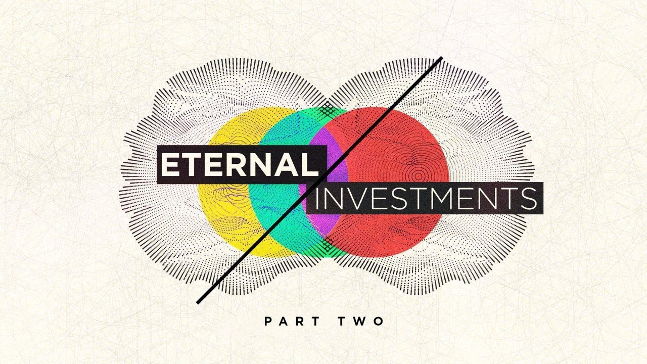 Eternal Investment, Part 2 - YouTube
