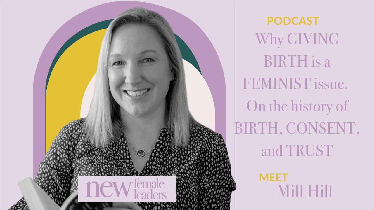 Why giving birth is a feminist issue. On the history of birth, consent, and trust | Milli Hill ...
