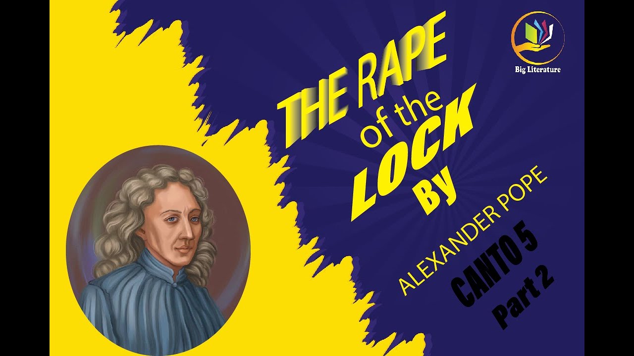THE RAPE OF THE LOCK by ALEXANDER POPE \CANTO 5 LINE TO LINE ...