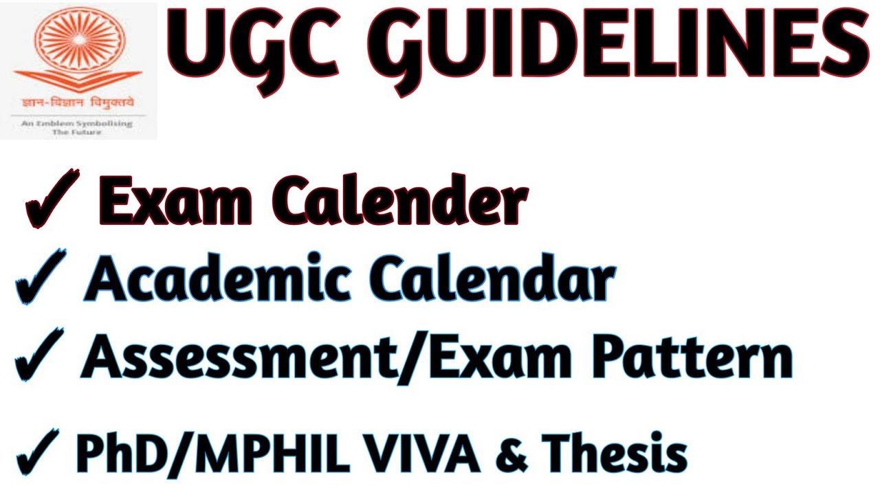 UGC FINAL GUIDELINES : EXAM DATES, ACADEMIC SESSION 20-21, PhD/MPhil ...
