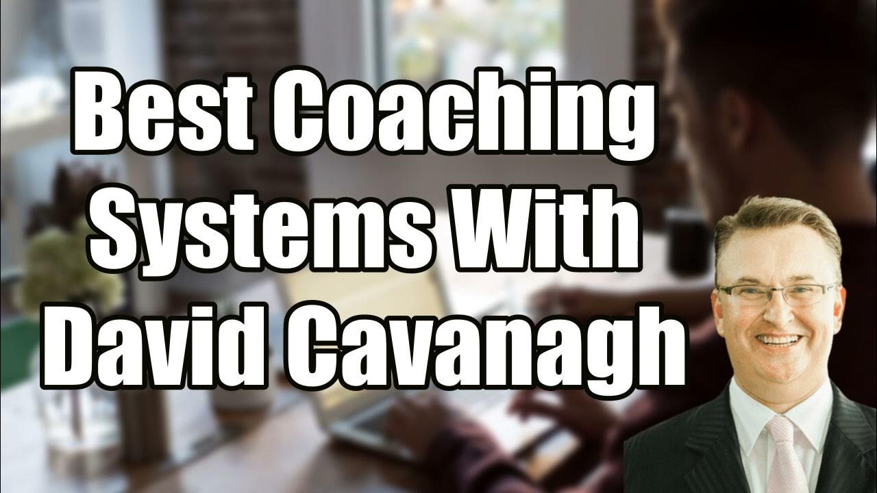 Best Coaching Systems with David Cavanagh - YouTube