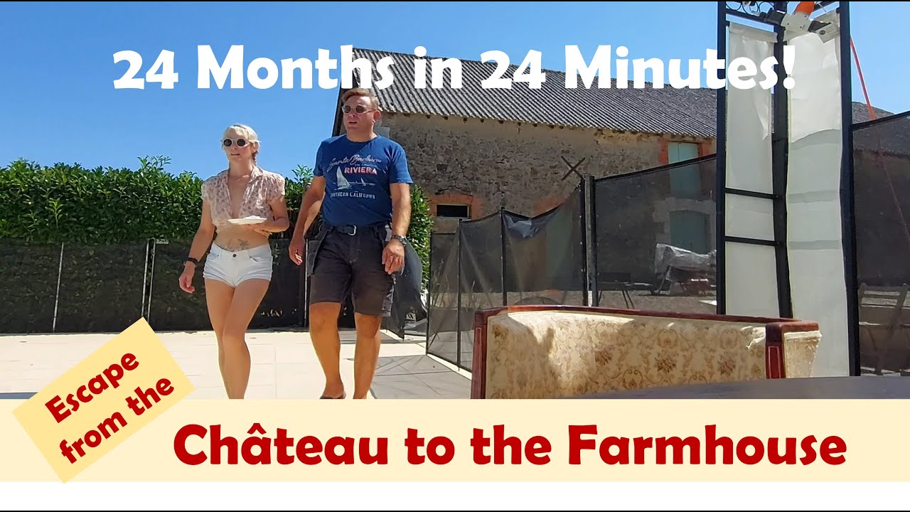 Ep 129 | From Chateau to French Farmhouse | What have we done in 24 ...