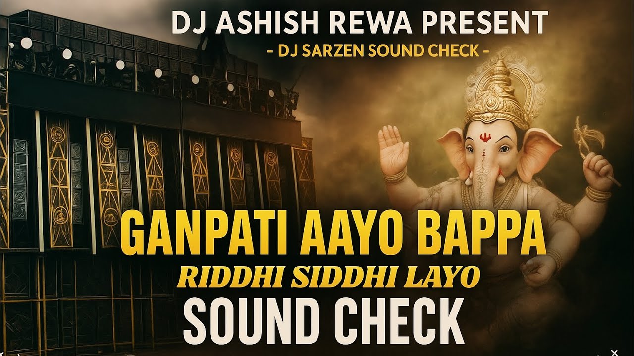Ganpati Aayo Bappa | Riddhi Siddhi Layo | Bass Sound Testing | Edit by ...