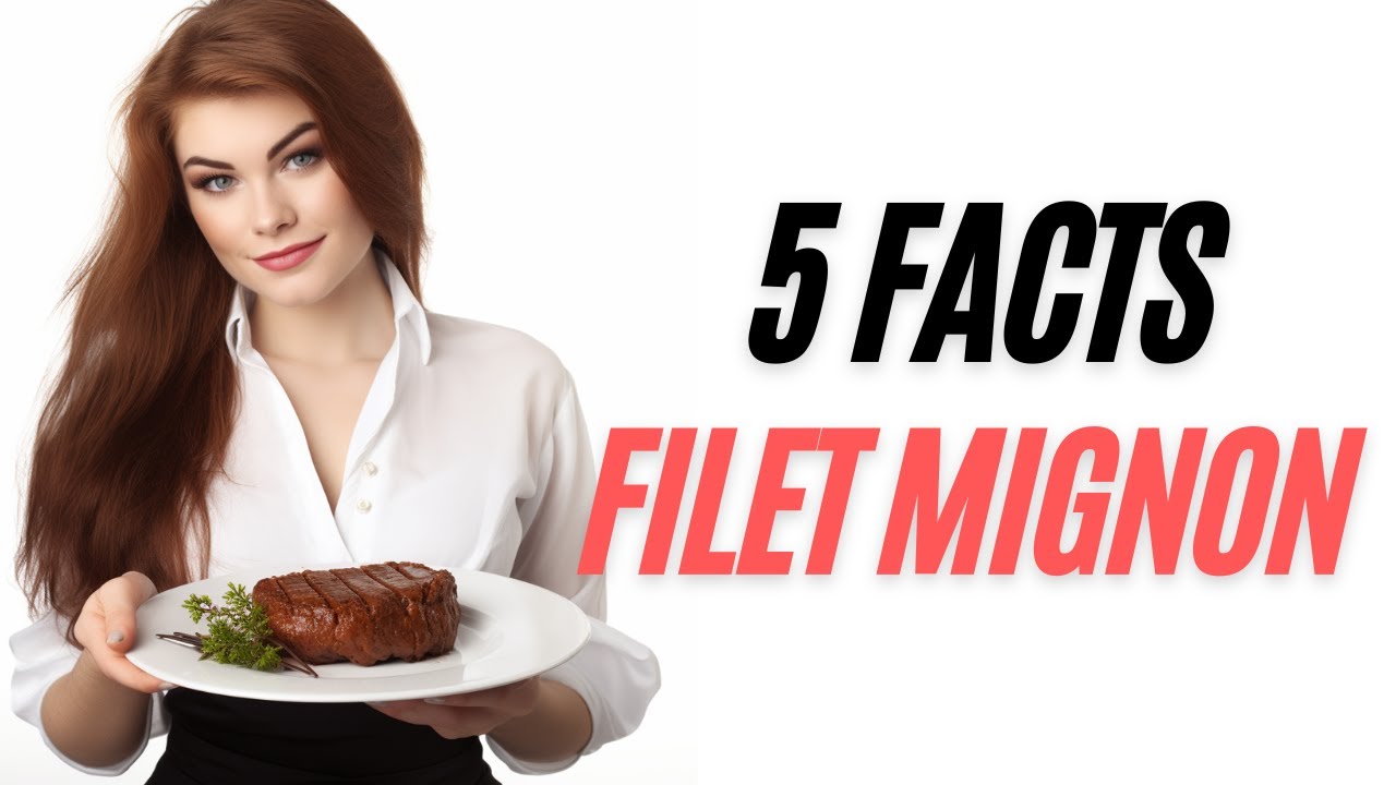 5 Facts - Filet Mignon - An Elegant Cut - YouTube