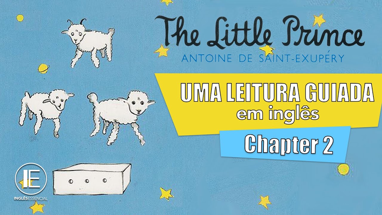 Leitura Guiada em Inglês THE LITTLE PRINCE: Chapter 2 - A Sheep ...