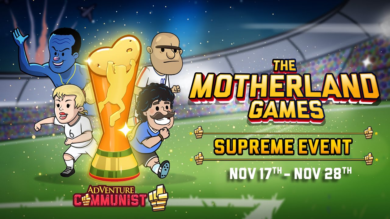 AdVenture Communist | The Motherland Games: NOW LIVE! - YouTube