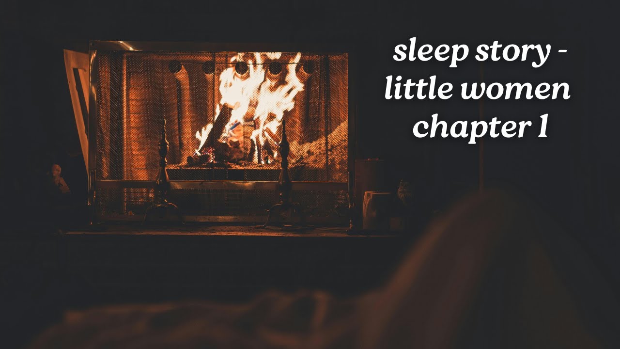 Sleep Story - Little Women Chapter 1 - YouTube