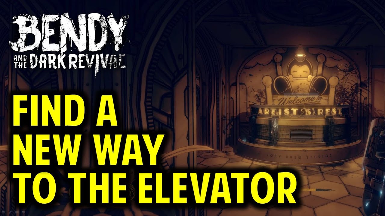 Find a New Way to the Elevator | Artist's Rest | Bendy and the Dark ...