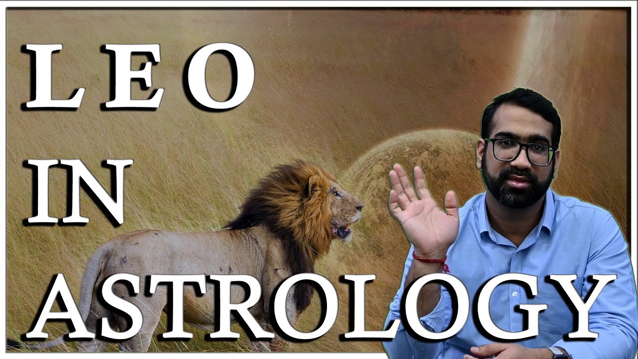 LEO In Astrology | Secrets of Leo | Significance of Leo | ज्योतिष में ...