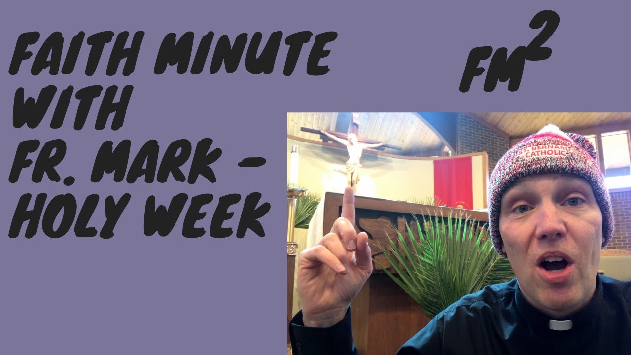 Faith Minute With Fr. Mark - Episode 9 - YouTube