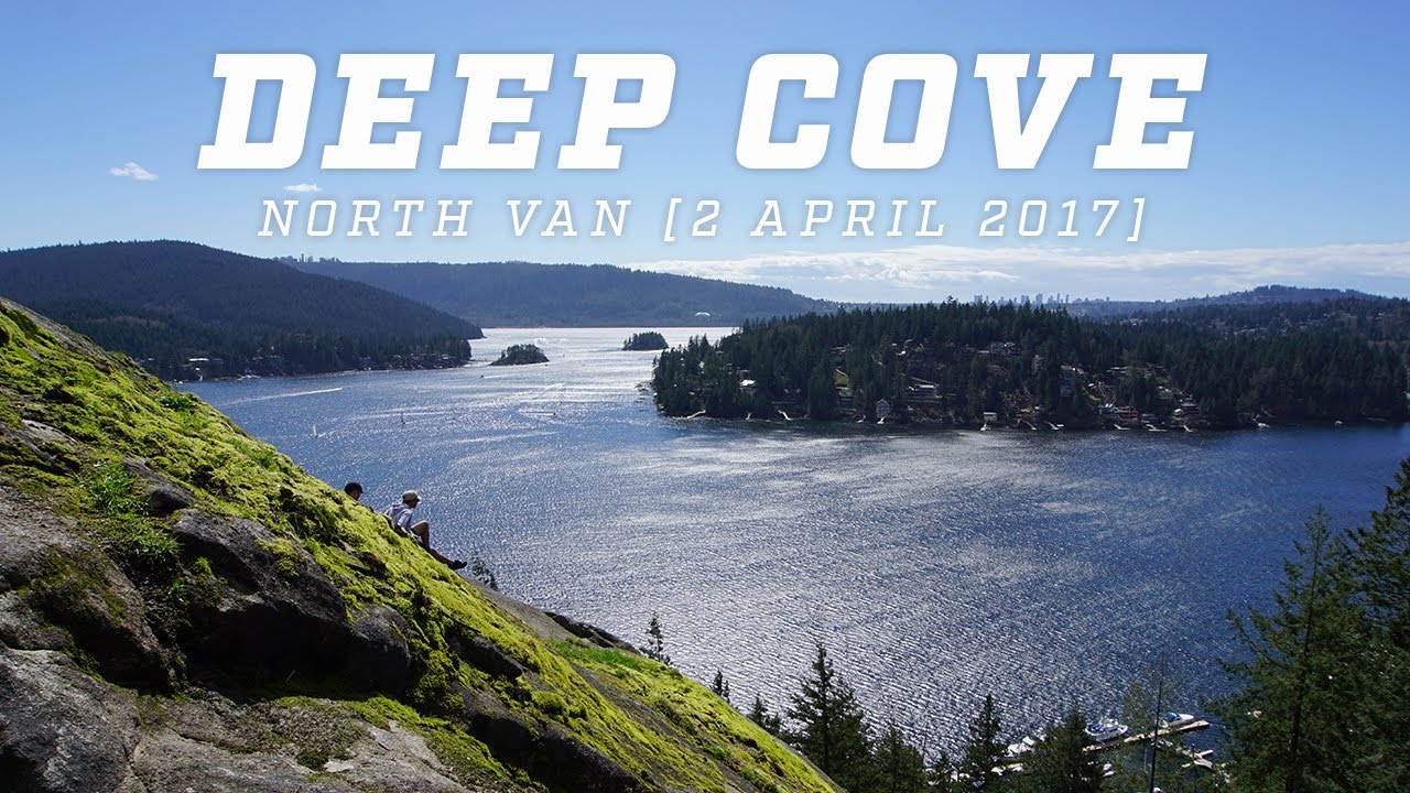 Deep Cove [2 April 2017] - YouTube