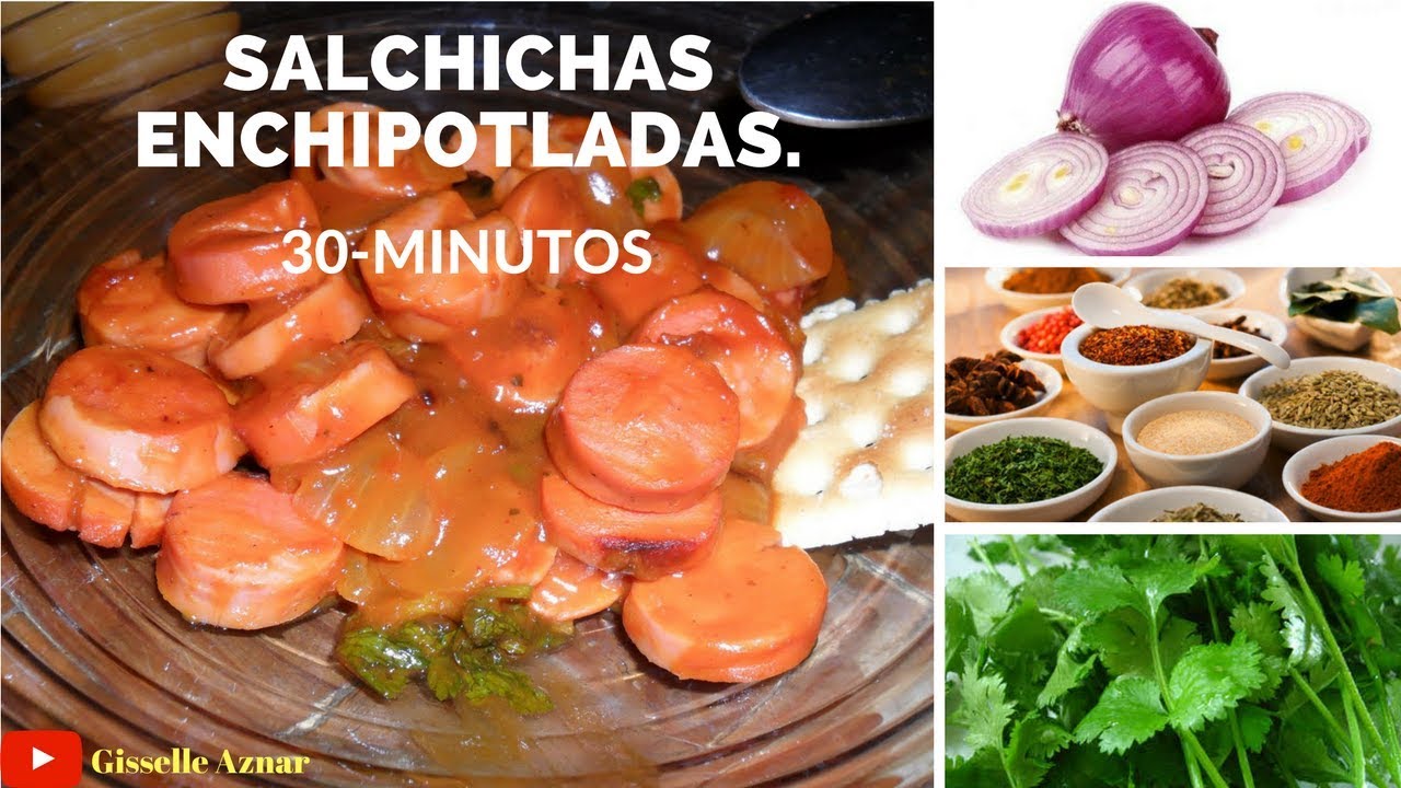 CÓMO PREPARAR SALCHICHAS ENCHIPOTLADAS. - YouTube