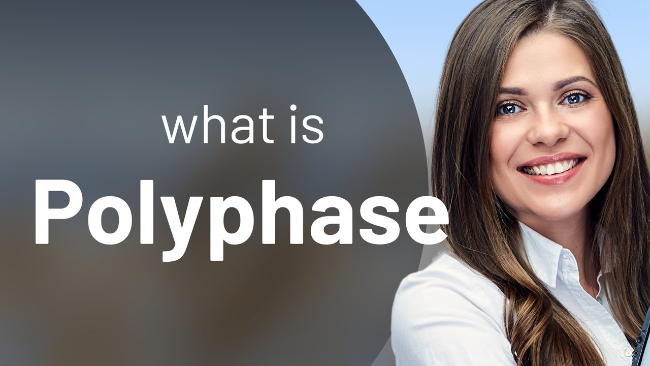 Polyphase | what is POLYPHASE definition - YouTube