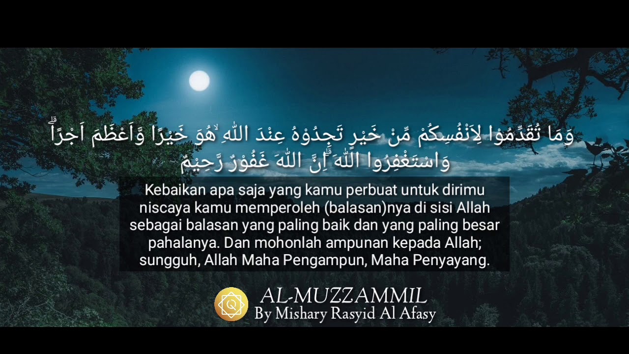 BEAUTIFUL SURAH AL MUZZAMMIL 20 By Mishary Rasyid Al Afasy QURAN STOP