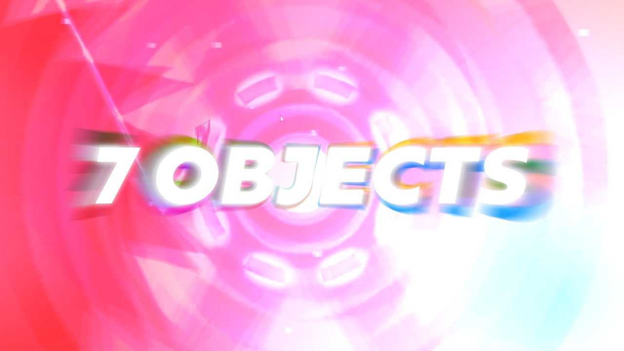 7 Objects YouTube 7 Objects YouTube