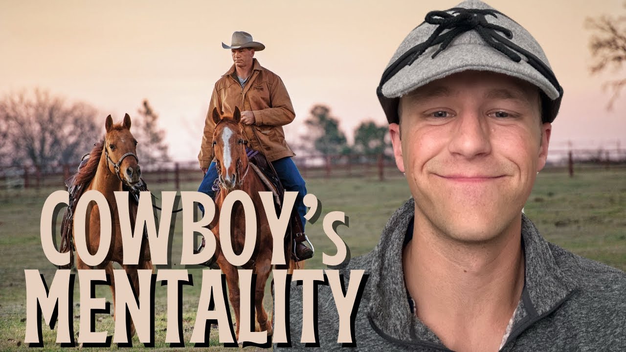 What Is The American Cowboy's Mentality? - YouTube
