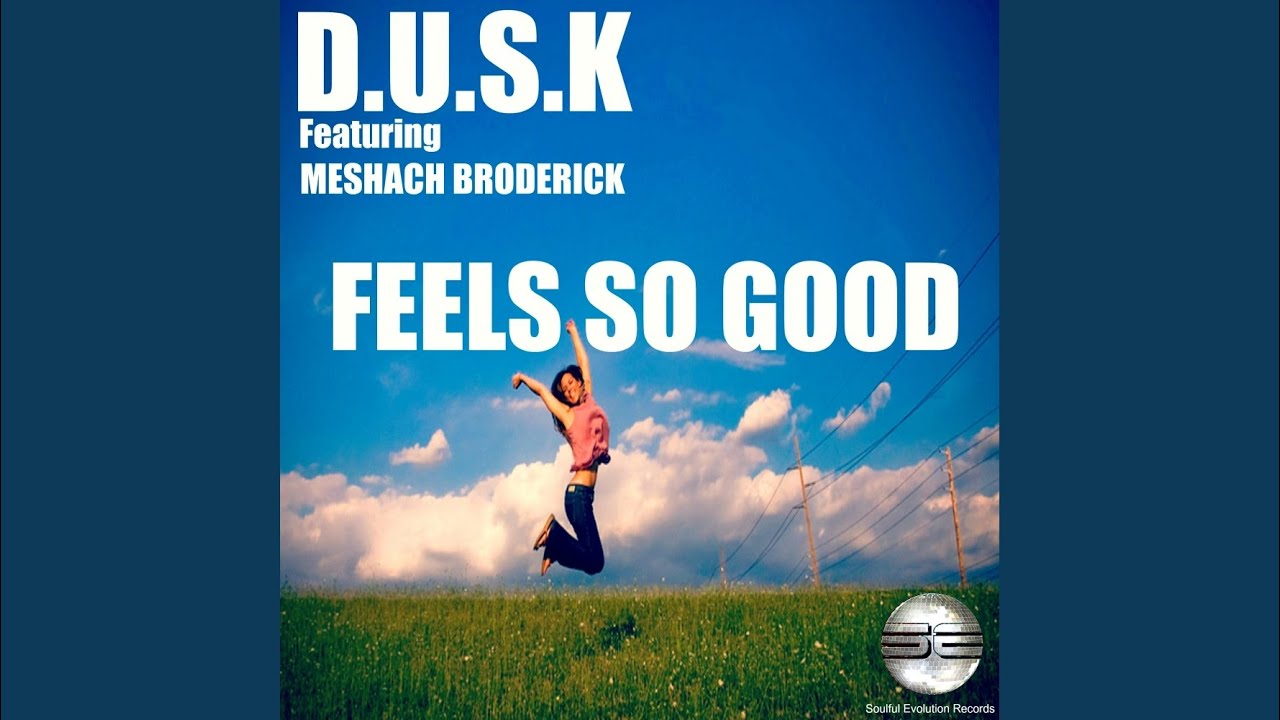 Feels So Good (Original Mix) - YouTube