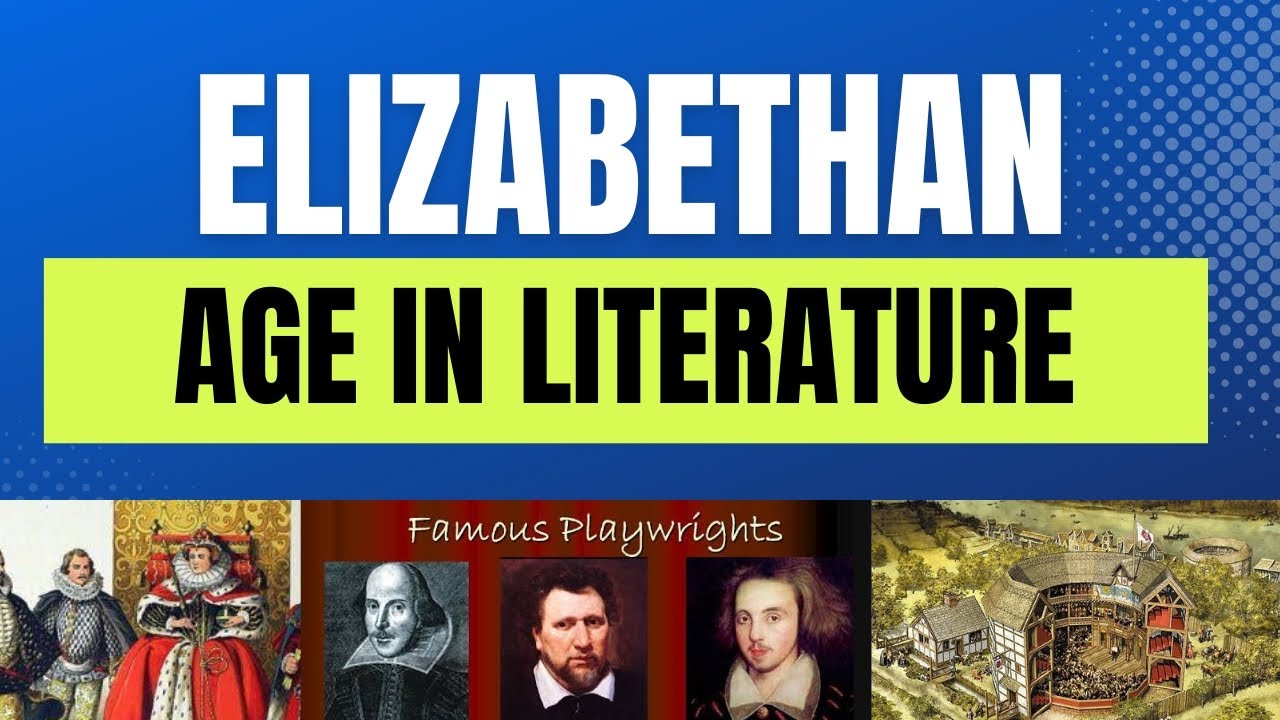Elizabethan Era in history of English literature - YouTube