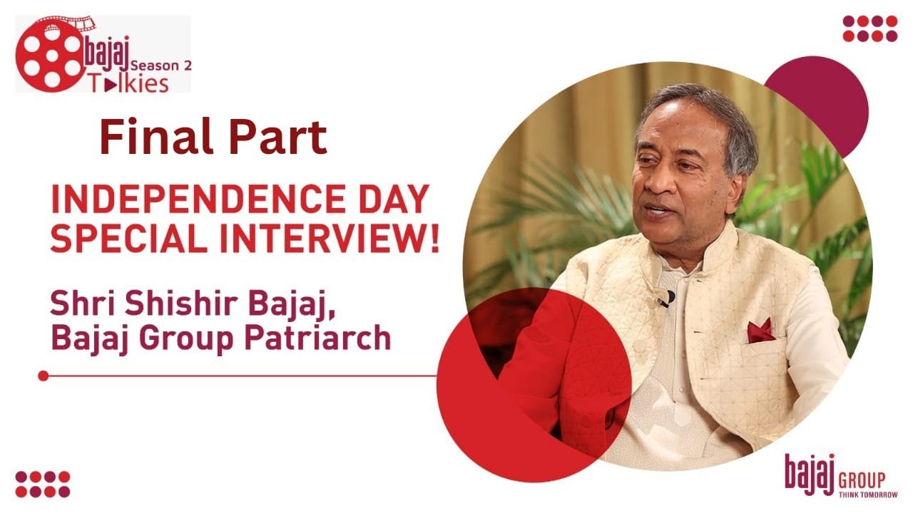 Final part - Group Patriarch Shri Shishir Bajaj's exclusive interview on #BajajTalkies #Season2 ...