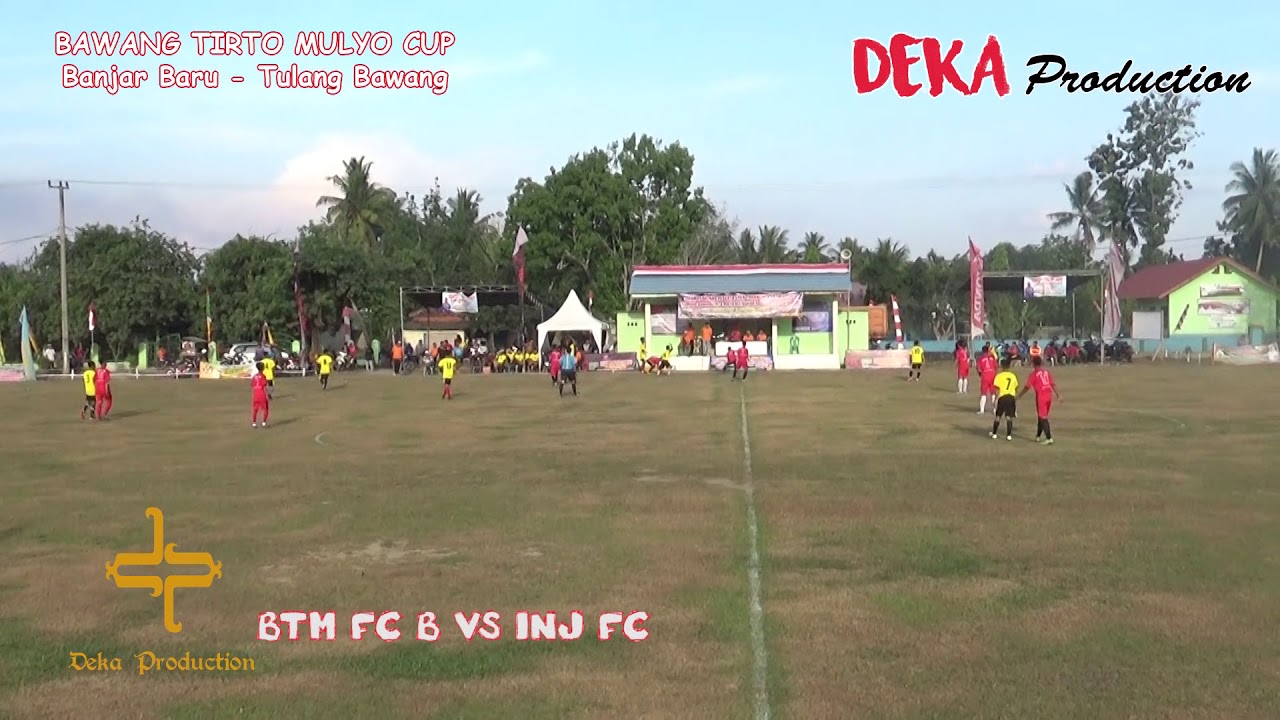 Adu Stategi Tensi Tinggi BTM FC B VS INJ FC |Deka Production - YouTube