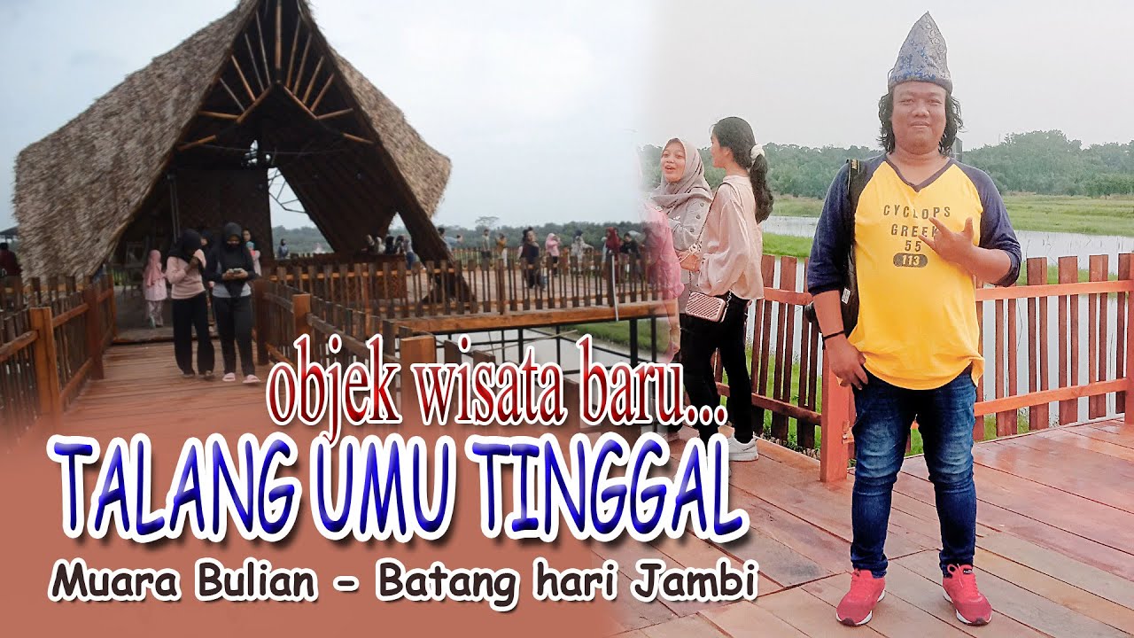 TAPAH MALENGGANG Tempat wisata baru di MUARA BULIAN BATANG HARI JAMBI ...