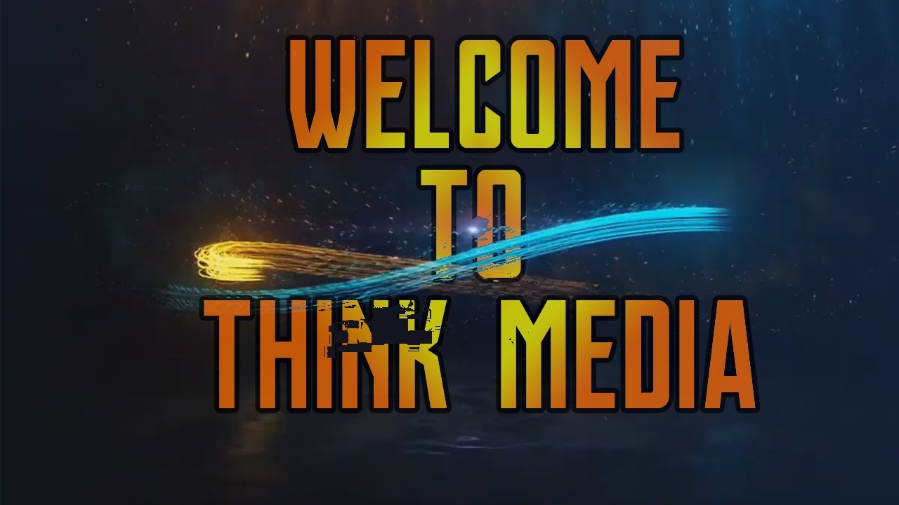 WELCOME TO - THINK MEDIA INTRO - - YouTube