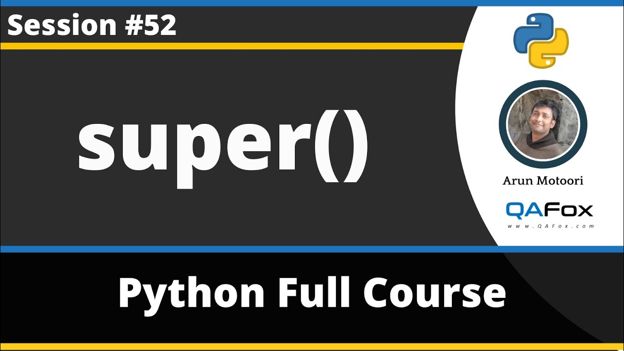 Super In Python Python Tutorial Part 52 YouTube super-in-python-python-tutorial-part-52-youtube