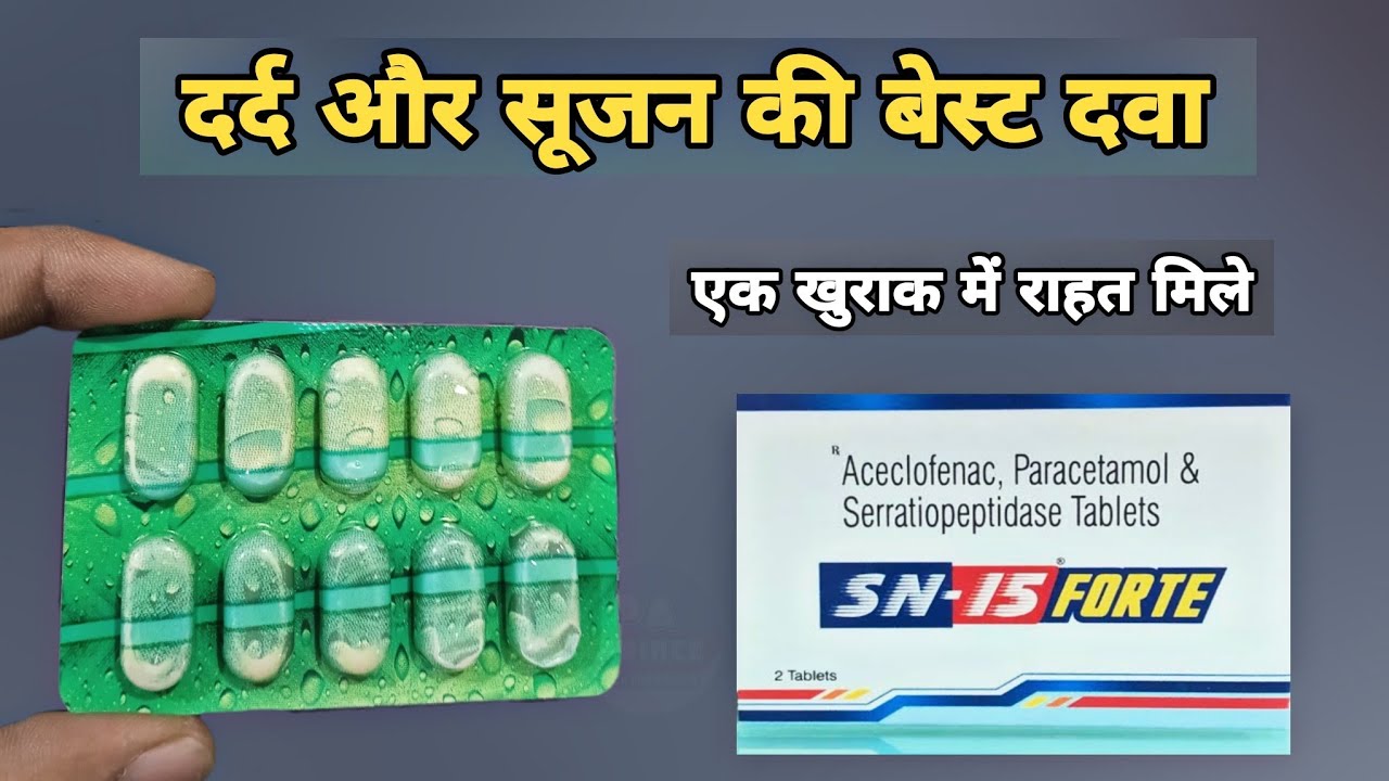 aceclofenac paracetamol and serratiopeptidase tablets uses | sn 15 ...